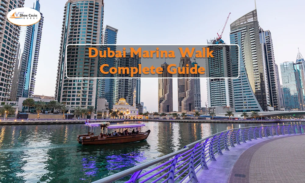 Dubai Marina Walk: A Vibrant Seaside Haven